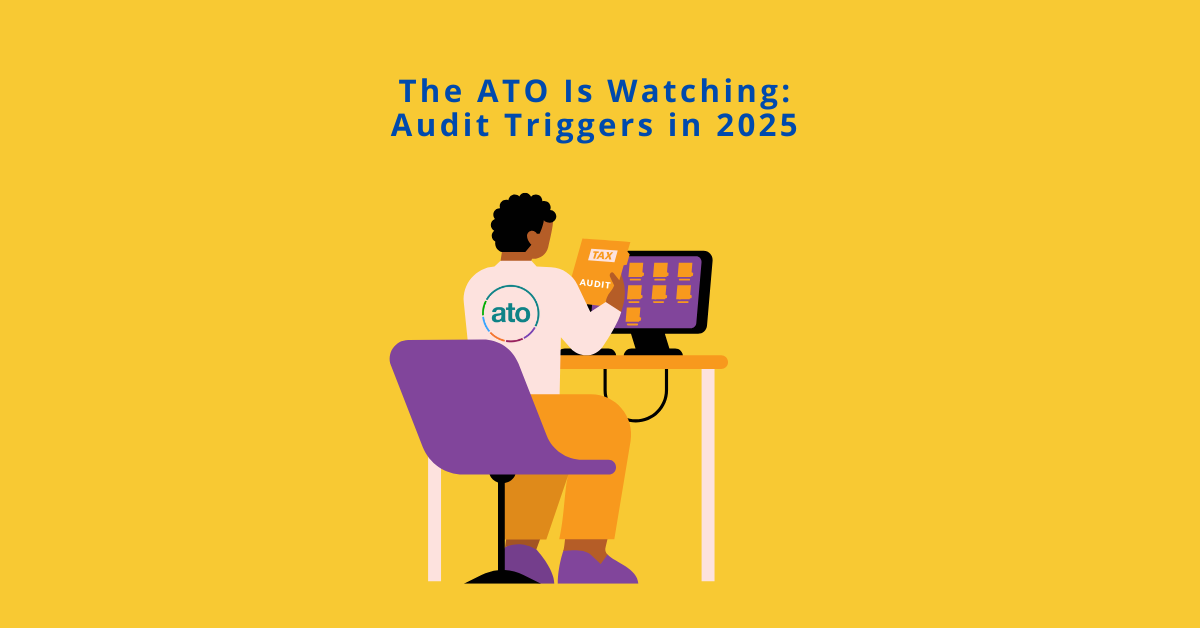 The ATO Is Watching: Audit Triggers In 2025 - WiseAcc Group